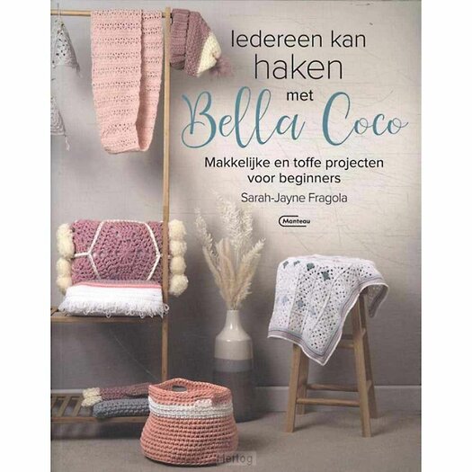 Iedereen kan haken met Bella Coco bestellen? - Wolcafé is de winkel voor haken, breien ...